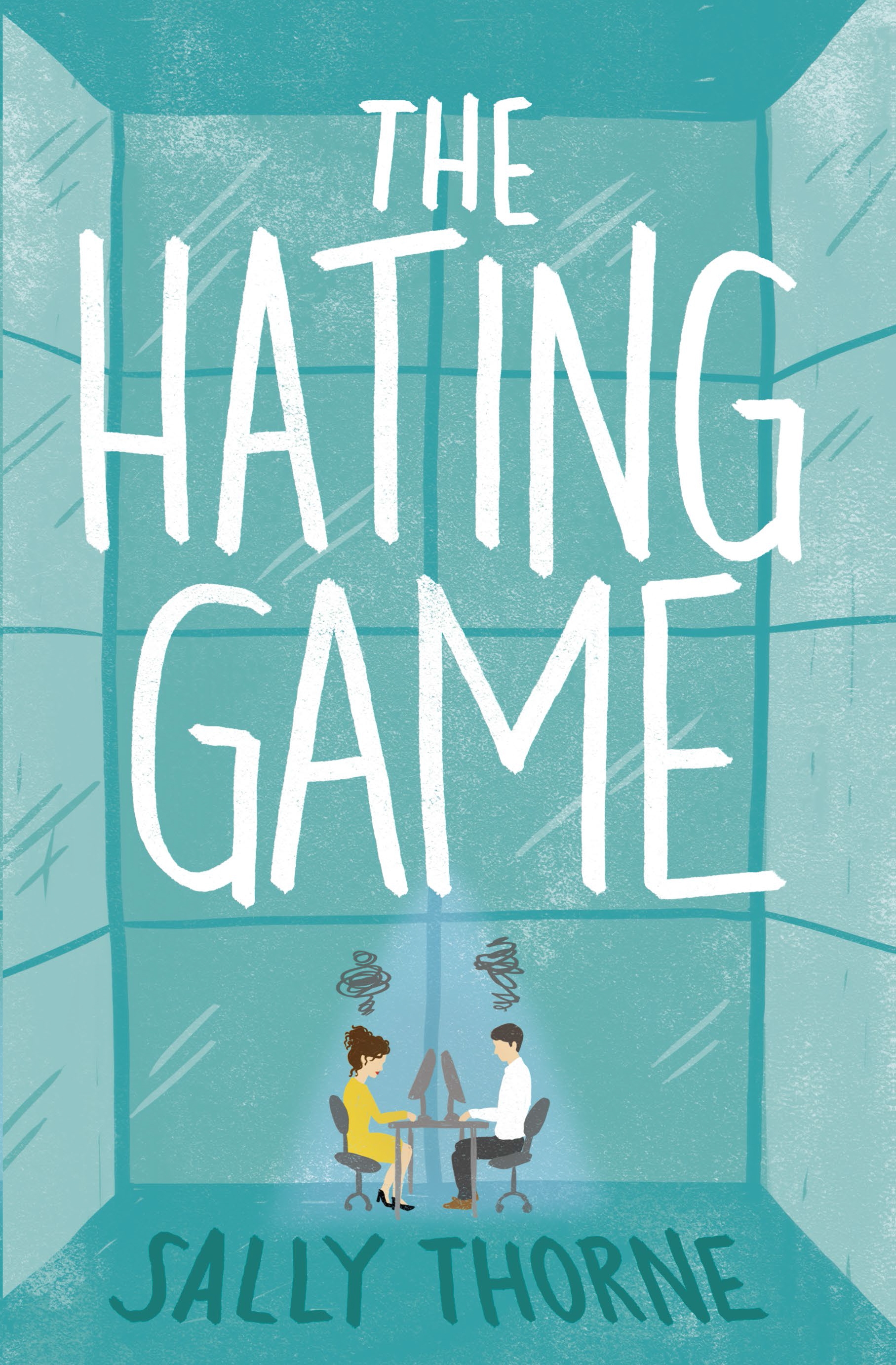 The Hating Game by Sally Thorne – The Book Muse