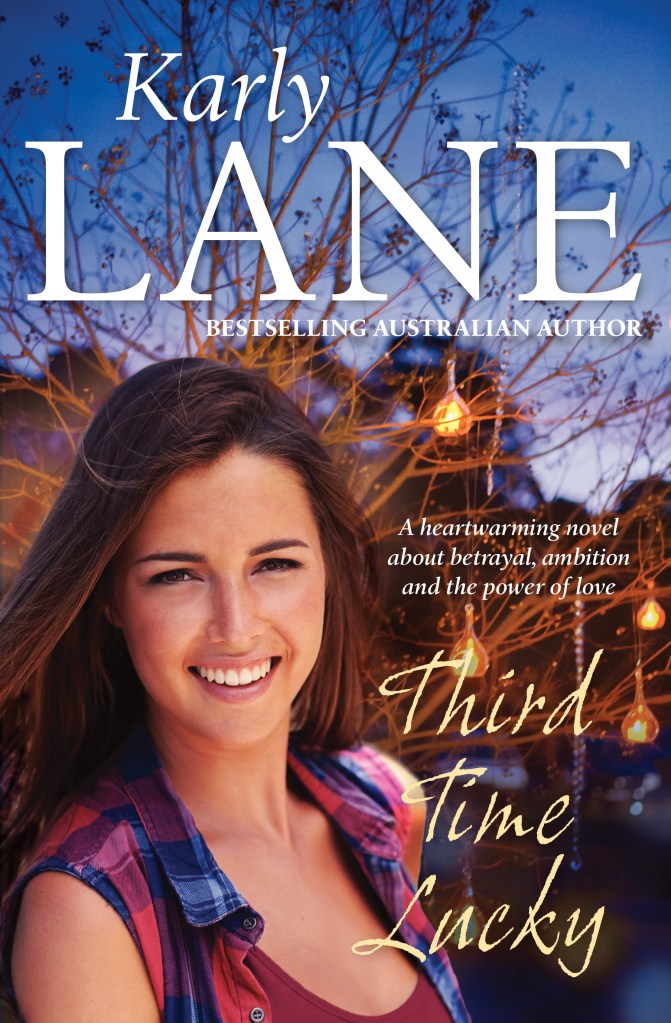 Third Time Lucky by Karly Lane – The Book Muse