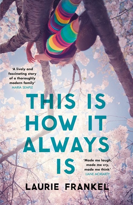 This Is How It Always Is by Laurie Frankel – The Book Muse