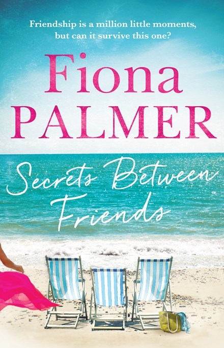 Secrets Between Friends by Fiona Palmer – The Book Muse