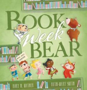 Book Week Bear by Rory H Mather – The Book Muse