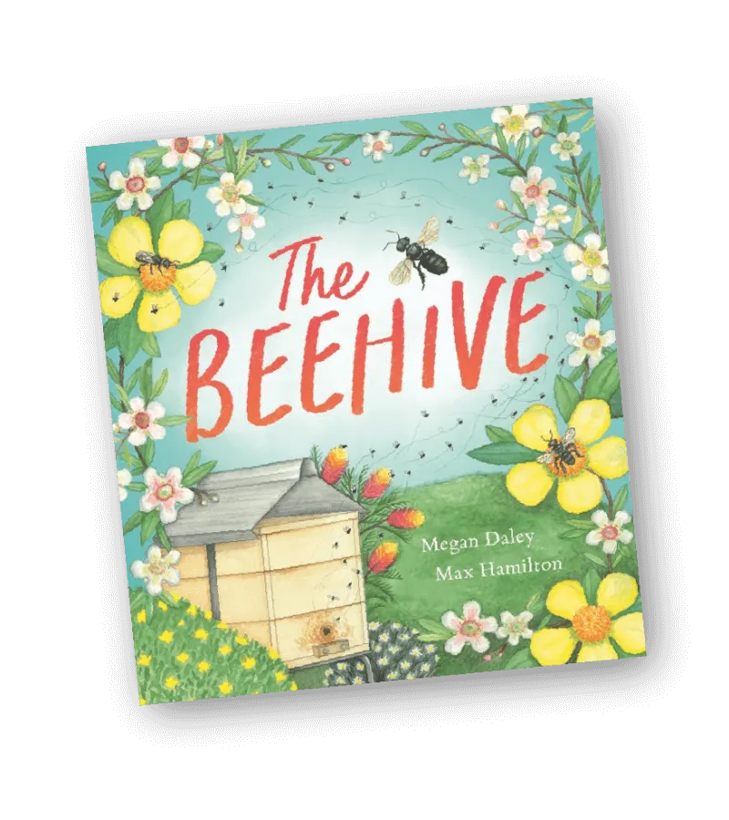 The Beehive by Megan Daley, illustrated by Max Hamilton – The Book Muse