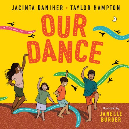 Our Dance by Jacinta Daniher and Taylor Hampton, illustrated by Janelle ...