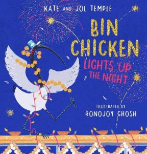 Bin Chicken Lights Up the Night by Kate and Jol Temple, illustrated by ...